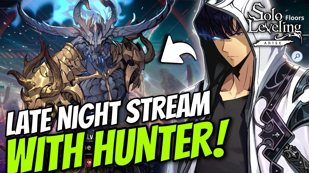 Late Night Chill Stream With HUNTER! - Solo Leveling: Arise - YouTube