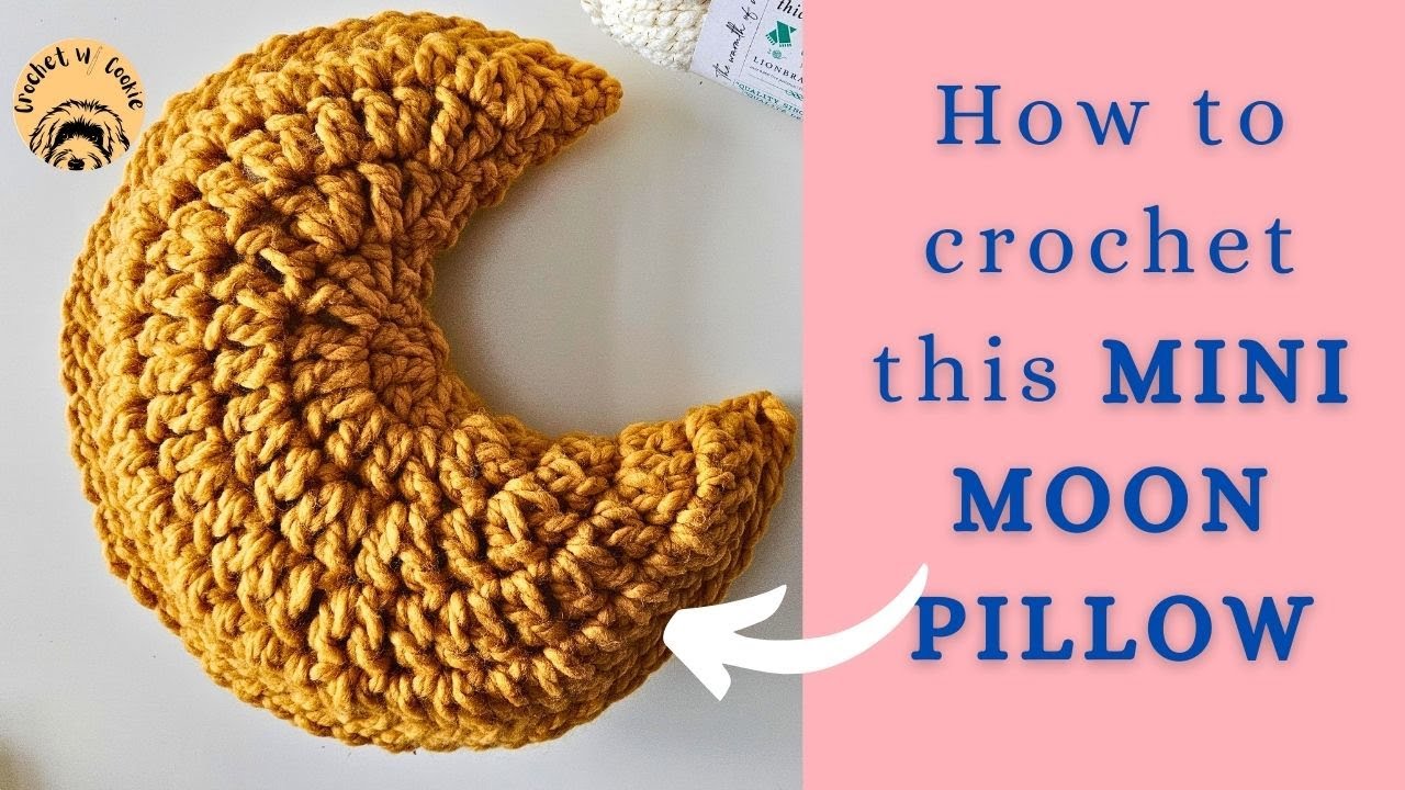 Mini Moon Pillow ABSOLUTE BEGINNER Crochet Tutorial - YouTube