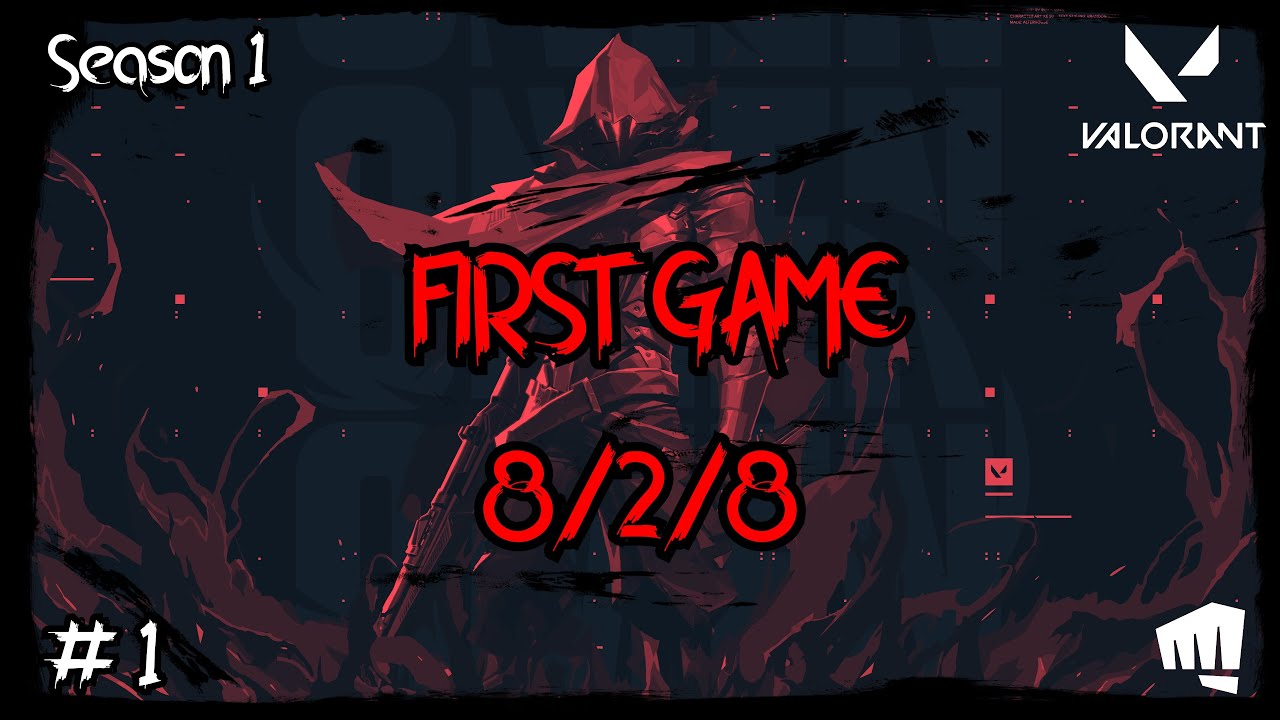VALORANT (FIRST GAME ) #SEASON 1 - YouTube