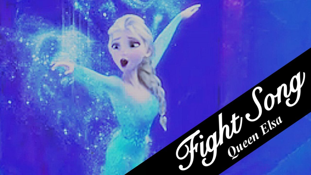 Elsa | Fight Song (Dedications ♥) - YouTube