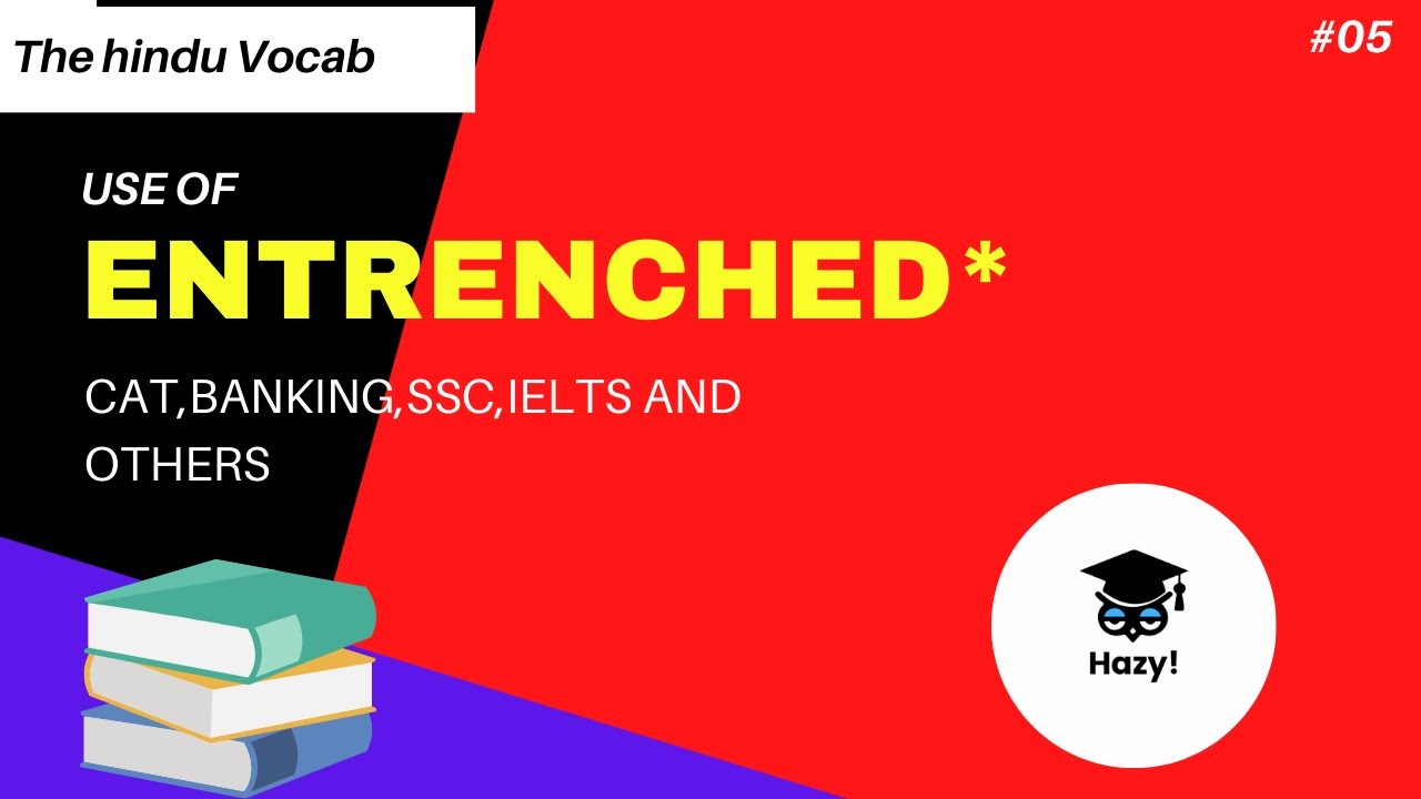 How to use entrenched word in sentences ( frequently asked in banking ...