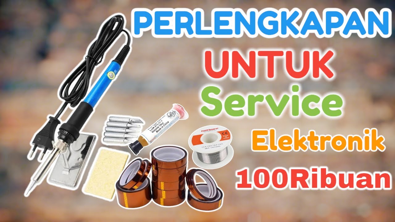 100Ribuan Alat Service Elektronik - YouTube