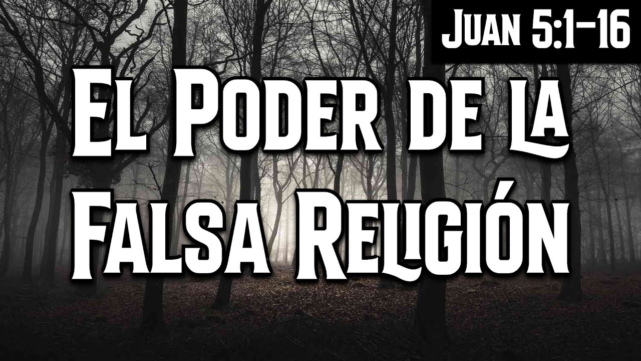 El Poder de la Falsa Religión | Juan 5:1-16 || The Good Shepherd - YouTube