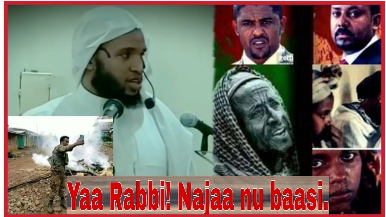 Yaa Rabbi! Najaa nu baasi//Yaa Rabbi Waan Na Ajjeeseef Naaf Gaafadhu ...