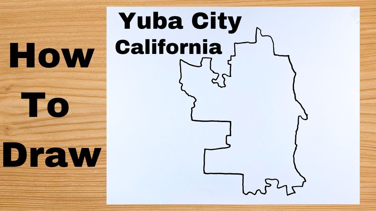 Drawing Yuba City Map - United States - YouTube