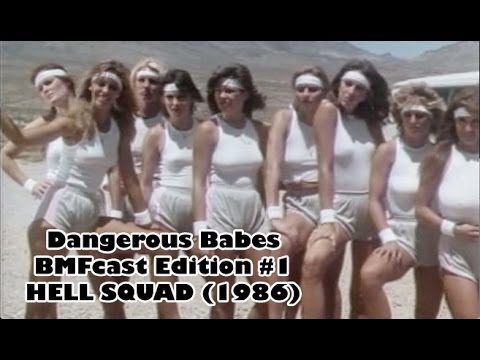 Dangerous Babes BMFcast Edition #1 - Hell Squad (1986)