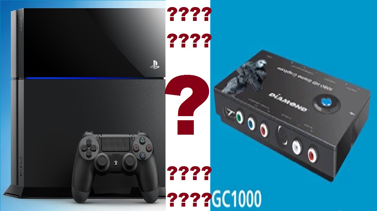 Should I record from PS4 or Diamond GC 1000? ( help me out ) 60fps ...
