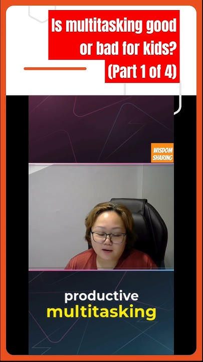 Is multitasking good or bad for kids? (Part 1 of 4) #wisdomsharing #teacherkangie #mathtuition ...