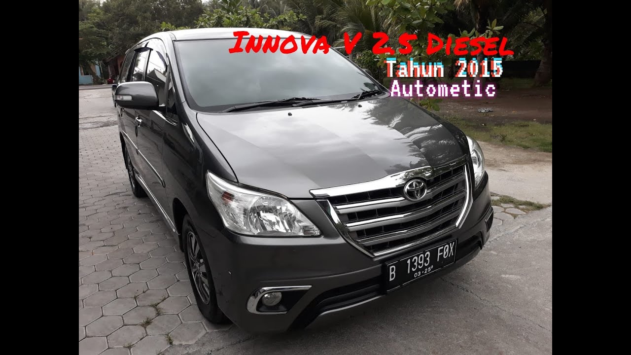 Dapat Toyota Innova V 2.5 Diesel 2015 Autometik Pesanan Pak Bhabin ...