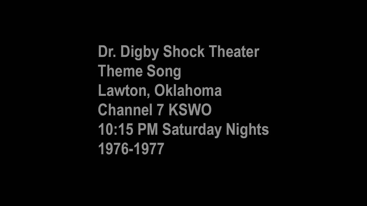 Dr. Digby Shock Theater Theme Song - Lawton, Oklahoma 1976-1977 - YouTube
