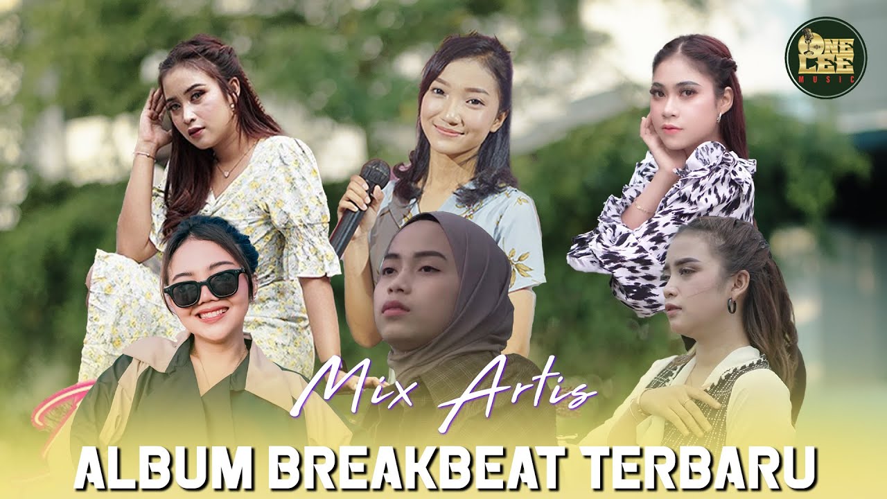 Album Breakbeat Mix Artis One Lee Music Terbaru 2024 Nonstop - YouTube