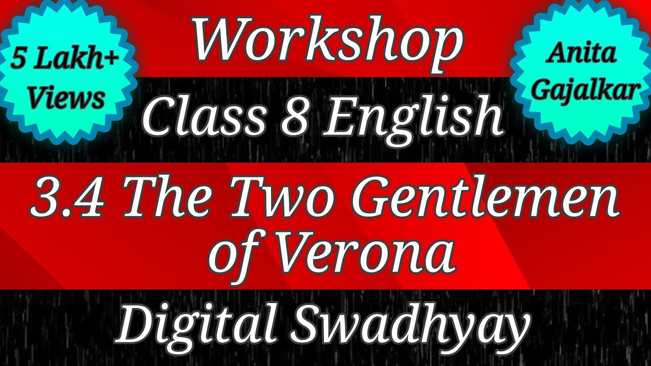 Workshop Class 8 English 3 4 The Two Gentlemen Of Verona question workshop-class-8-english-3-4-the-two-gentlemen-of-verona-question