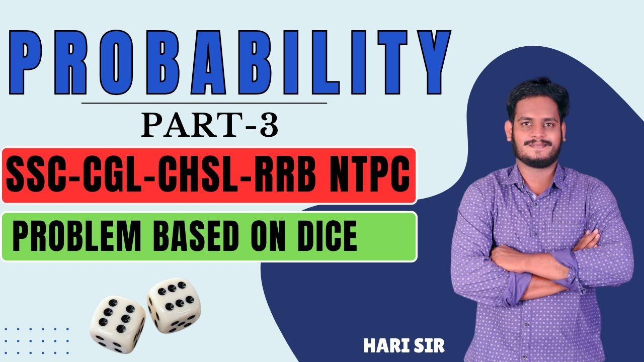 PROBABILITY || PART 3 || PROBLEM BASED ON DICE || SSC CGL CHSL RRB NTPC ...