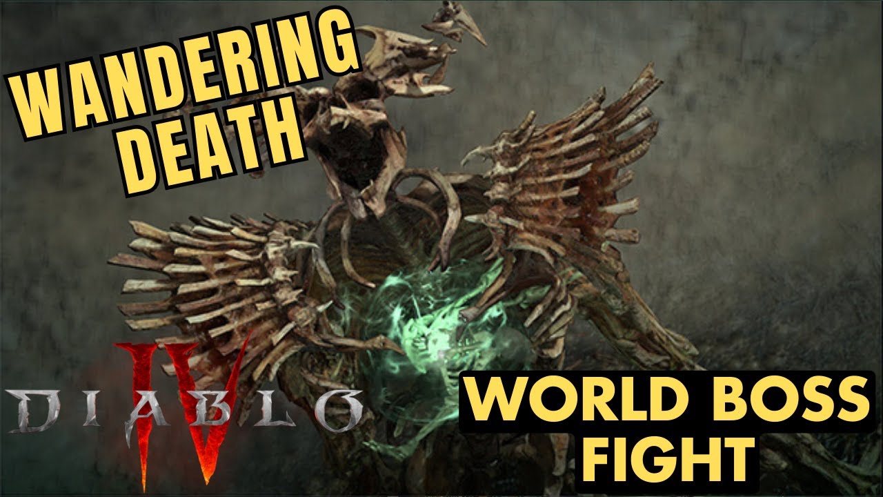 DIABLO 4 - Wandering Death (World Boss Fight) - YouTube