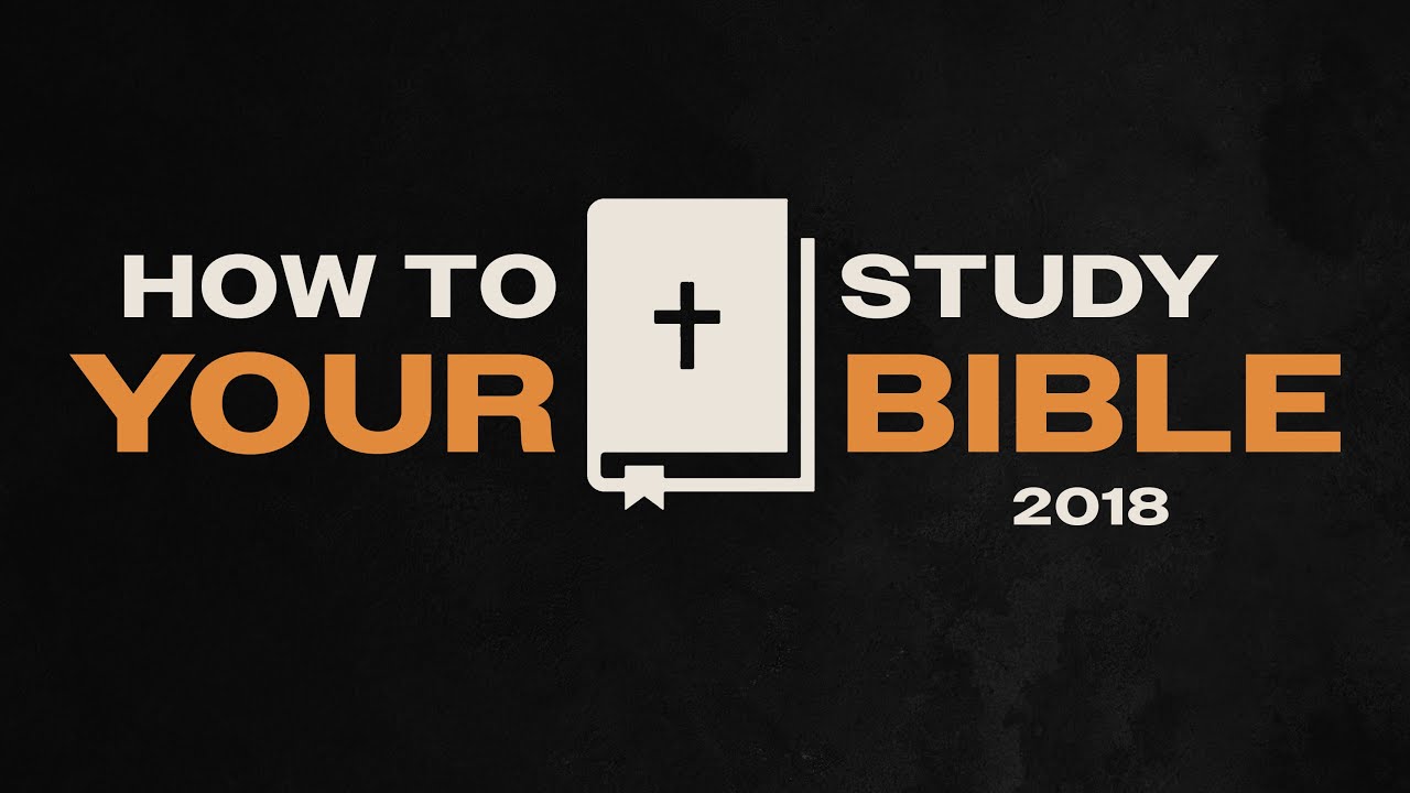 How to Study Your Bible | Part 1a - YouTube