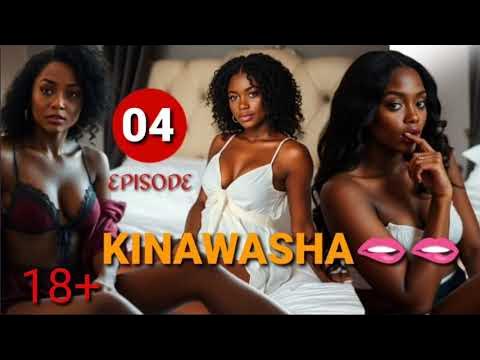 KINAWASHA EPISODE 04 {CHOMBEZO MPYA 🫦🫦} - YouTube