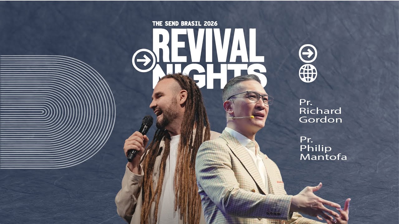 RICHARD GORDON & PHILIP MANTOFA - REVIVAL NIGHT #4 - THE SEND BRASIL ...