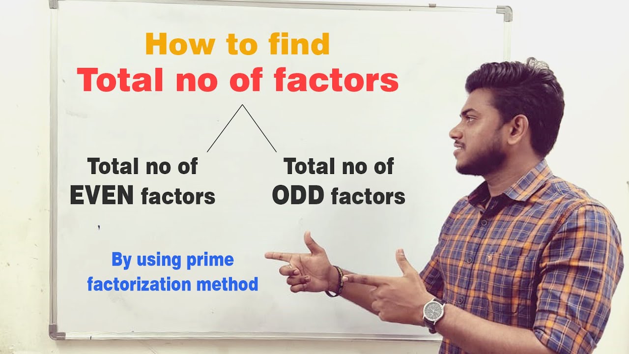 How To Find Total No Of Factors Of A Number Total No Of Even Odd How To Find Total No Of Factors Of A Number Total No Of Even Odd