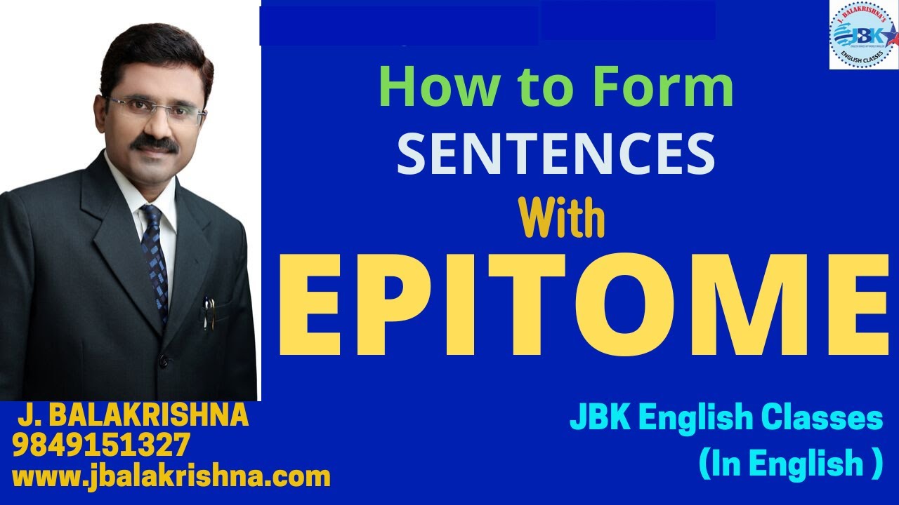 Sentence Formation with "EPITOME" - by JBK English Videos and Classes.# ...