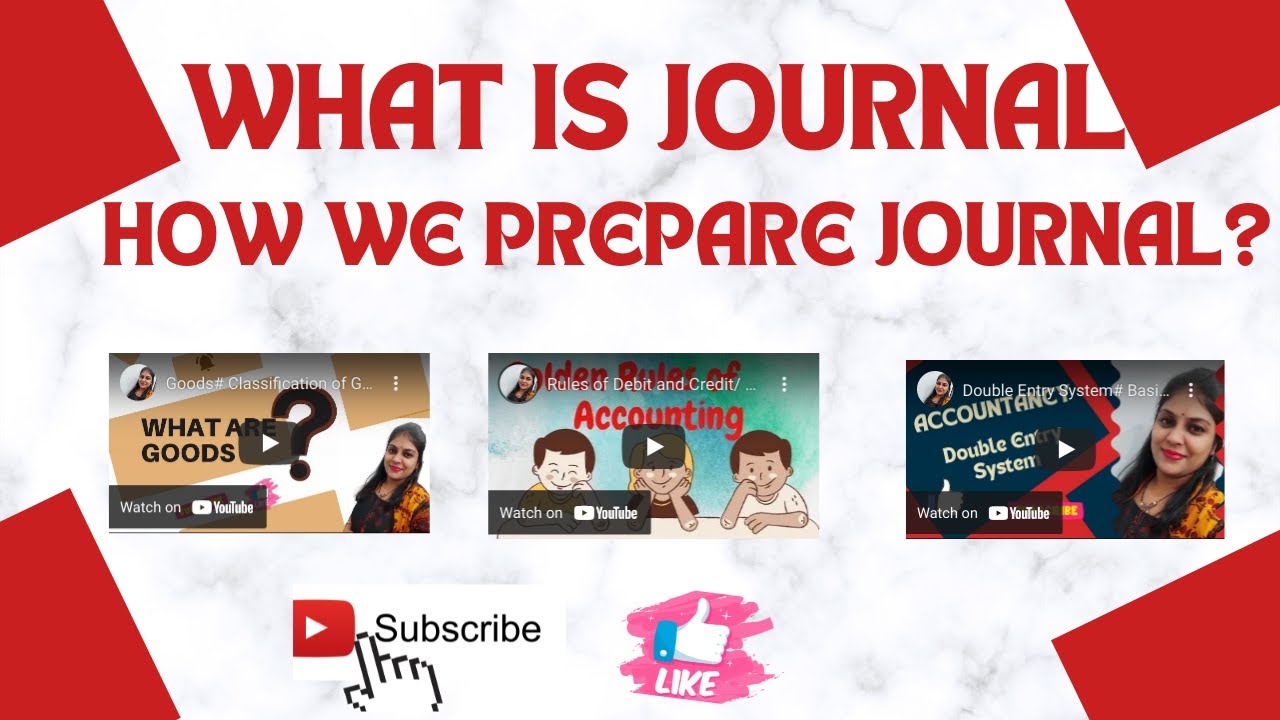 WHAT IS JOURNAL? HOW DO WE PREPARE JOURNAL? WHAT IS THE FORMAT OF ...