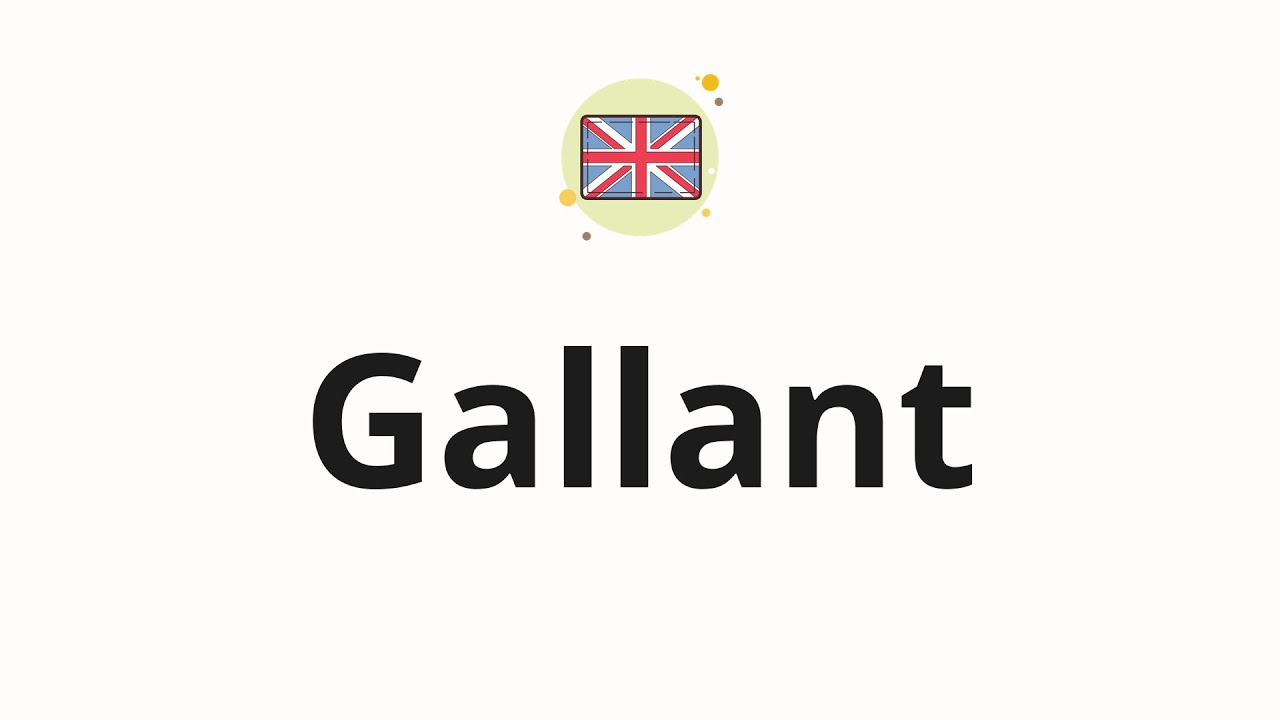 How to pronounce Gallant - YouTube