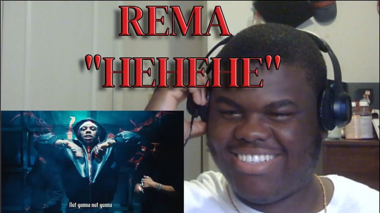 "HEHEHE" - Rema | REACTION - YouTube