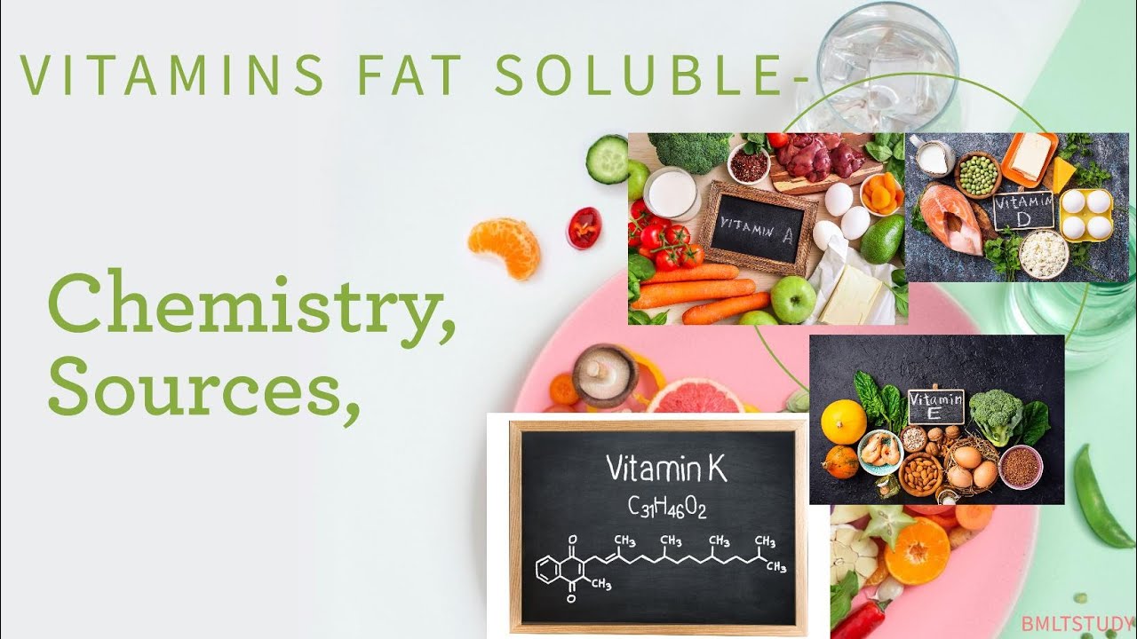 Vitamins: Fat Soluble - Chemistry & Sources Explained in Detail ...