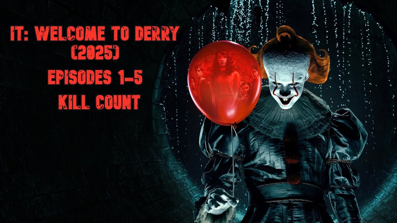 IT: Welcome to Derry (2025) - Kill Count | Death Count | Carnage Count ...