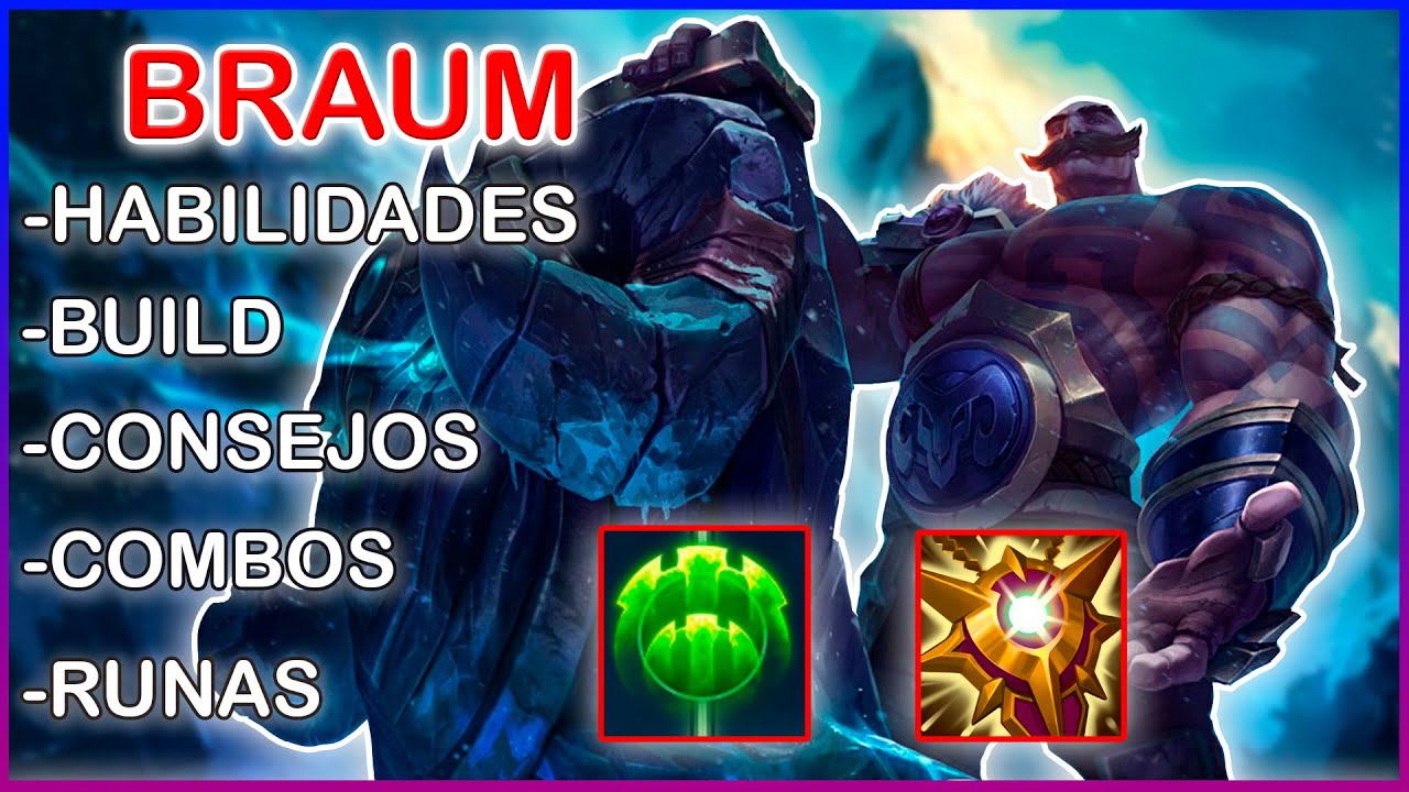 🛑GUIA COMPLETA DE BRAUM🛑Todo lo que tienes que aprender(HABILIDADES ...
