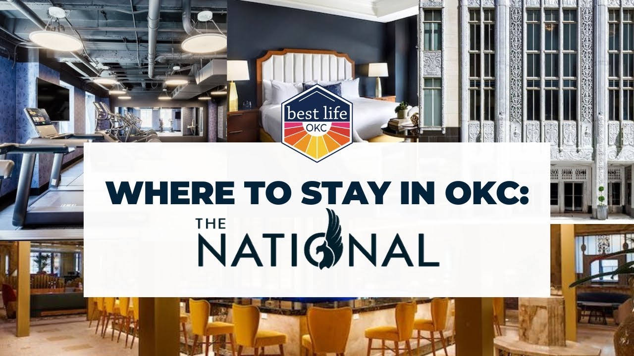Where to Stay in Oklahoma City: The National Hotel, Autograph ...