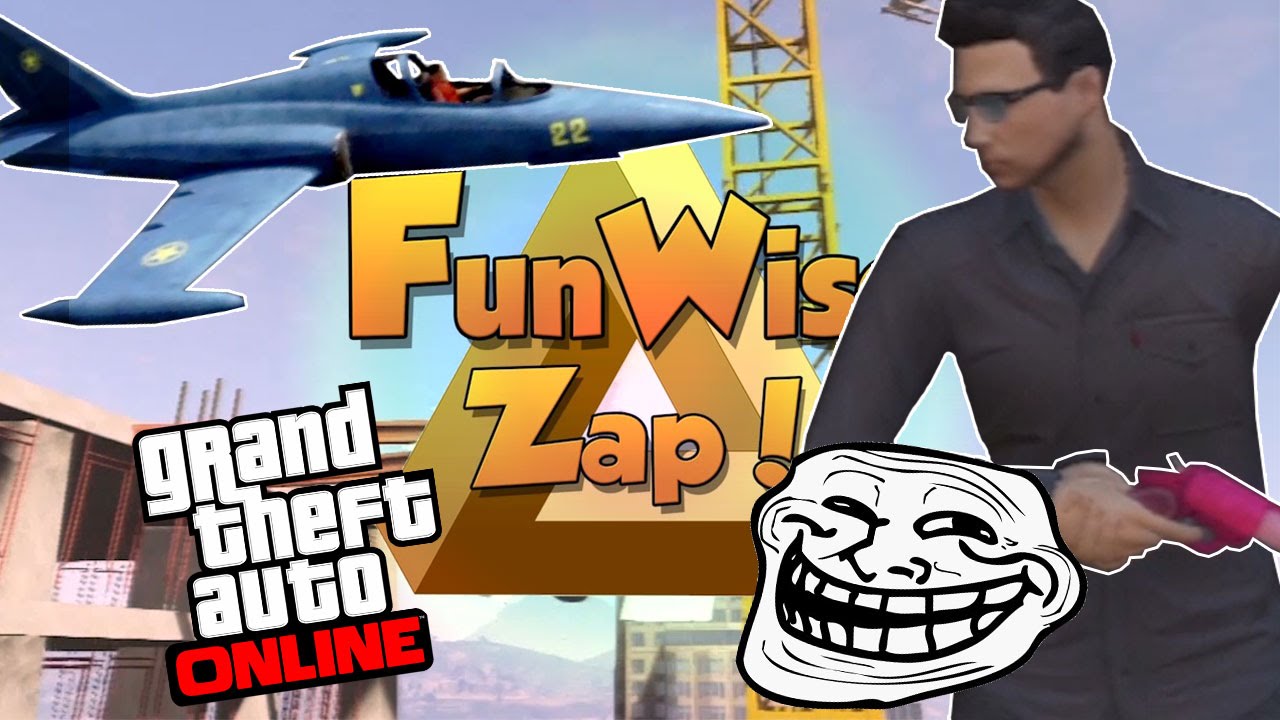 FUNWISE ZAP ! (GTAV FUNNY MOMENTS COMPILATION) - YouTube