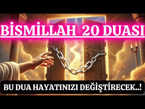 BİSMİLLAH 20’nin SIRLI GÜCÜ: Mucizeleri Açığa Çıkartın! 🌟
