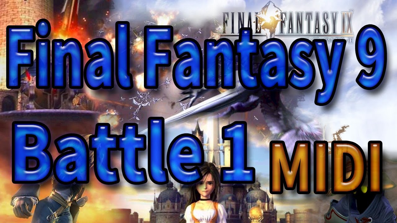 【FF9】Battle 1【MIDI】 - YouTube