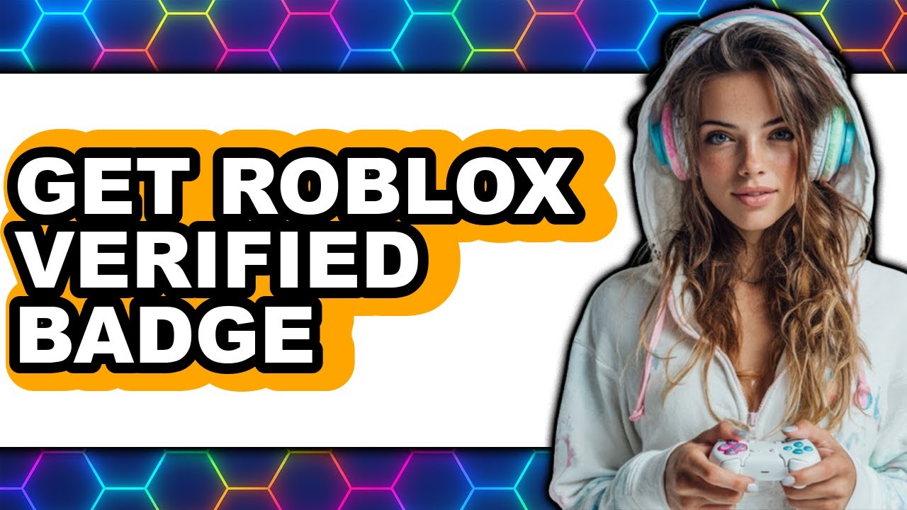 How to Get Roblox Verified Badge 2025 - Easy Guide - YouTube
