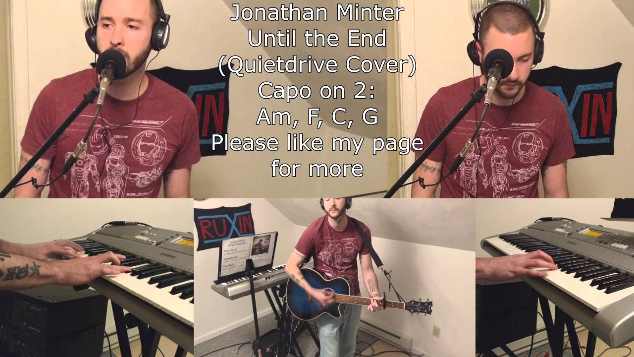 Quietdrive - Until the End - Cover by Jonathan Minter - YouTube