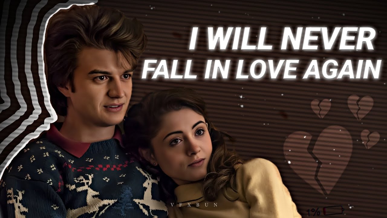 Steve and Nancy | Stranger Things | I’ll Never Fall in Love Again - YouTube