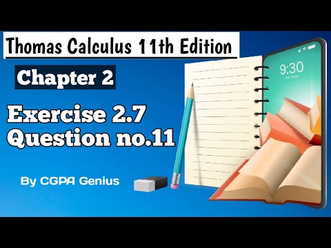 Exercise 2.7|Question 11|Thomas Calculus 11th Edition - YouTube