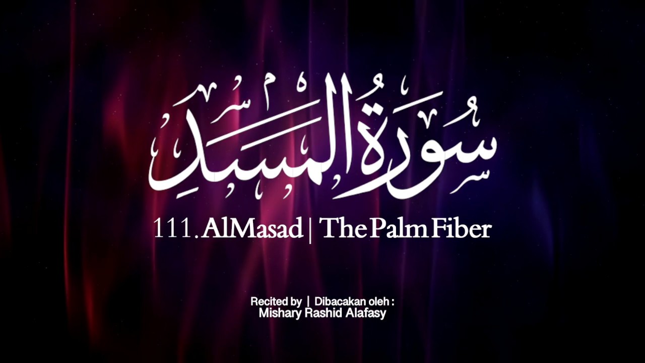Surah Al Masad The Palm Fiber Mishary Rashid Alafasy Malay English ...