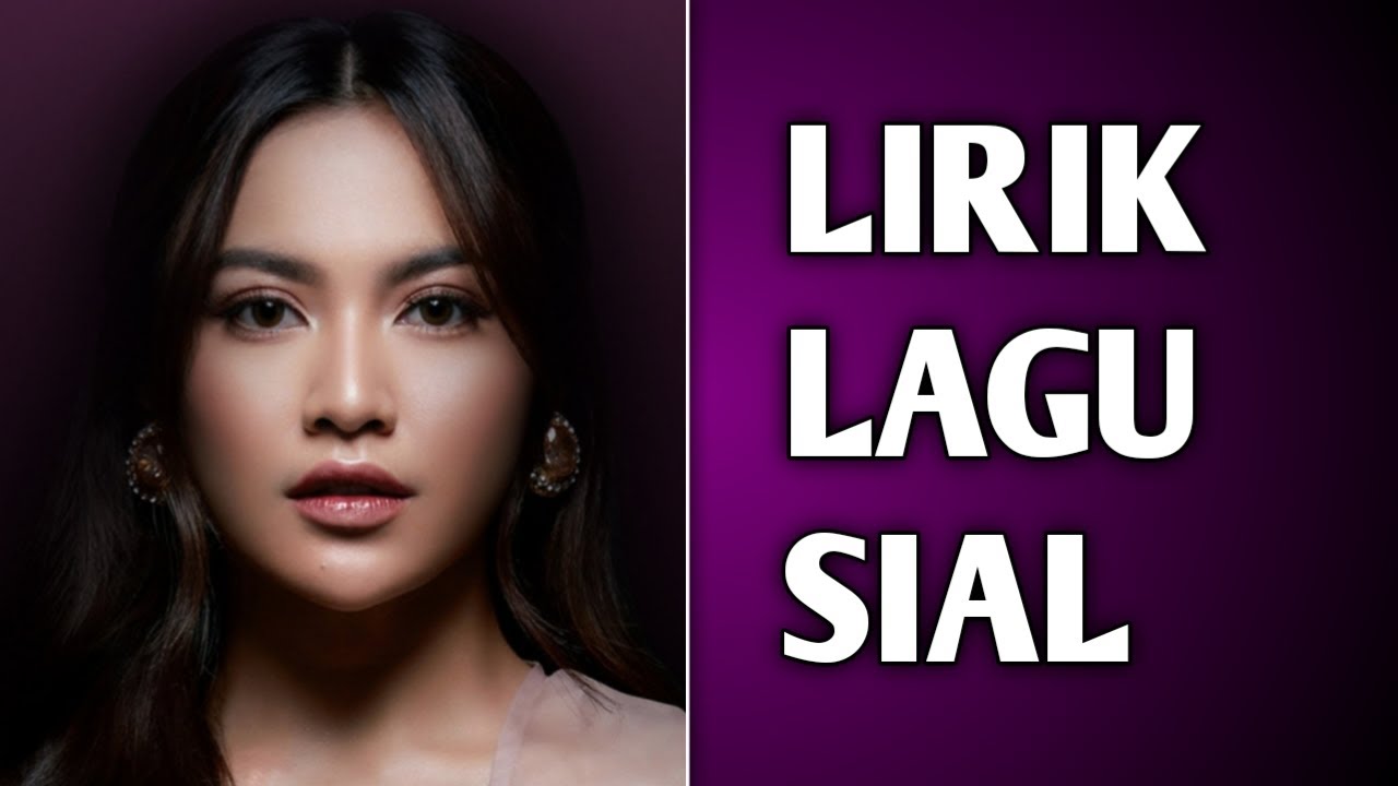Lirik Lagu Sial - YouTube