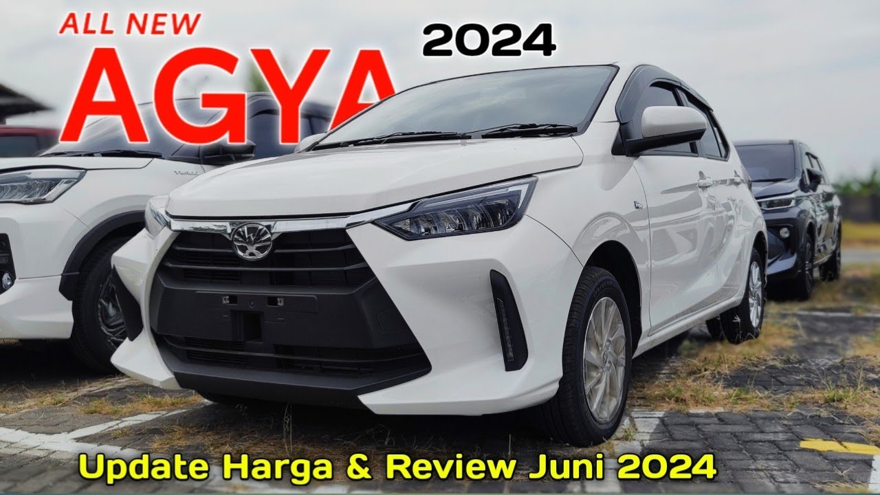 Update Harga Toyota Agya 2024 & Review Juni 2024 - YouTube