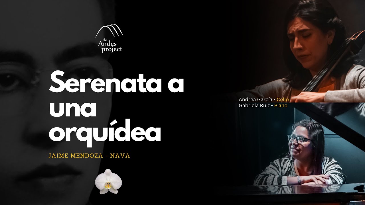 SERENATA A UNA ORQUIDEA - Jaime Mendoza Nava | The Andes Project - YouTube