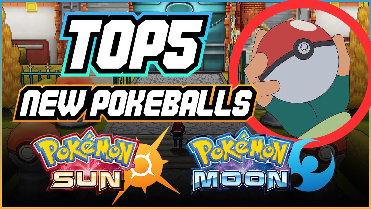 Top 5 New Pokeballs for Sun and Moon - YouTube