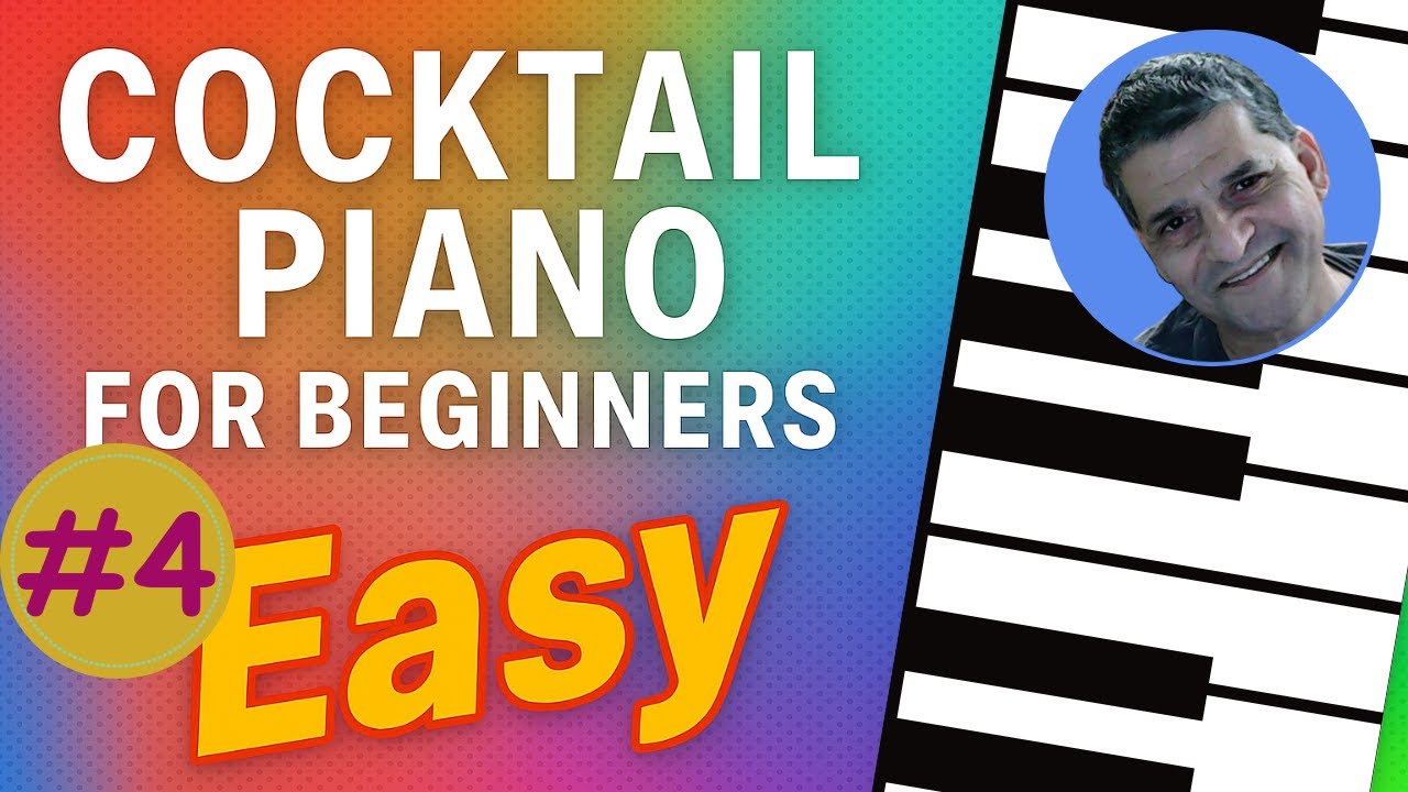 Learn Cocktail Piano for Beginners - Improv Without Reading Music #4 ...