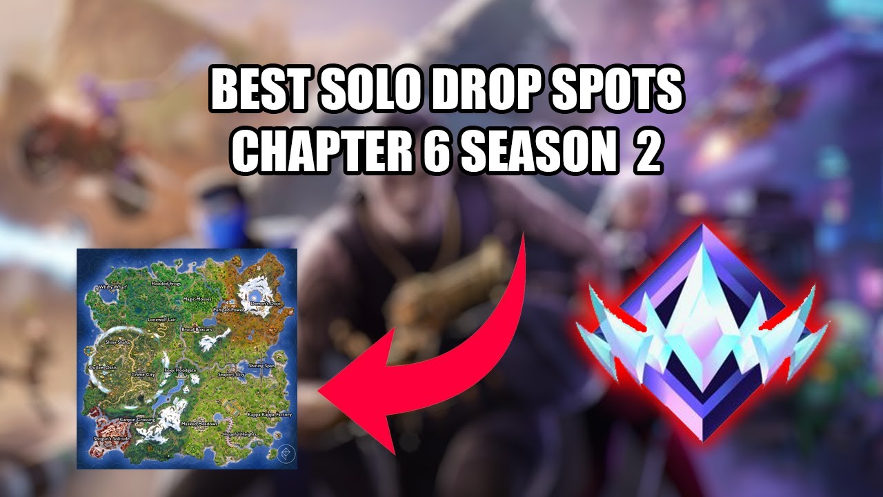 The BEST solo drop spots to rank up in chapter 6 season 2 Fortnite ...