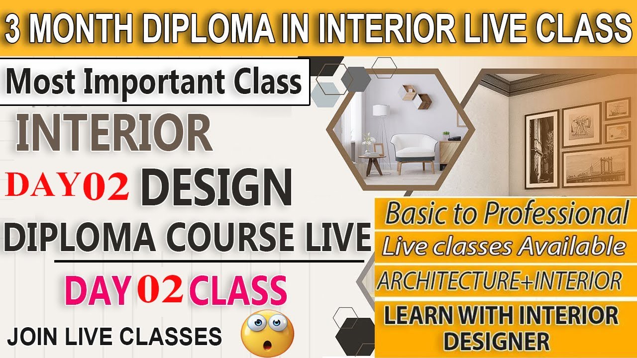 MOST IMPOTRANT CLASS -Day 02 -Diploma In Interior Design Course Live ...