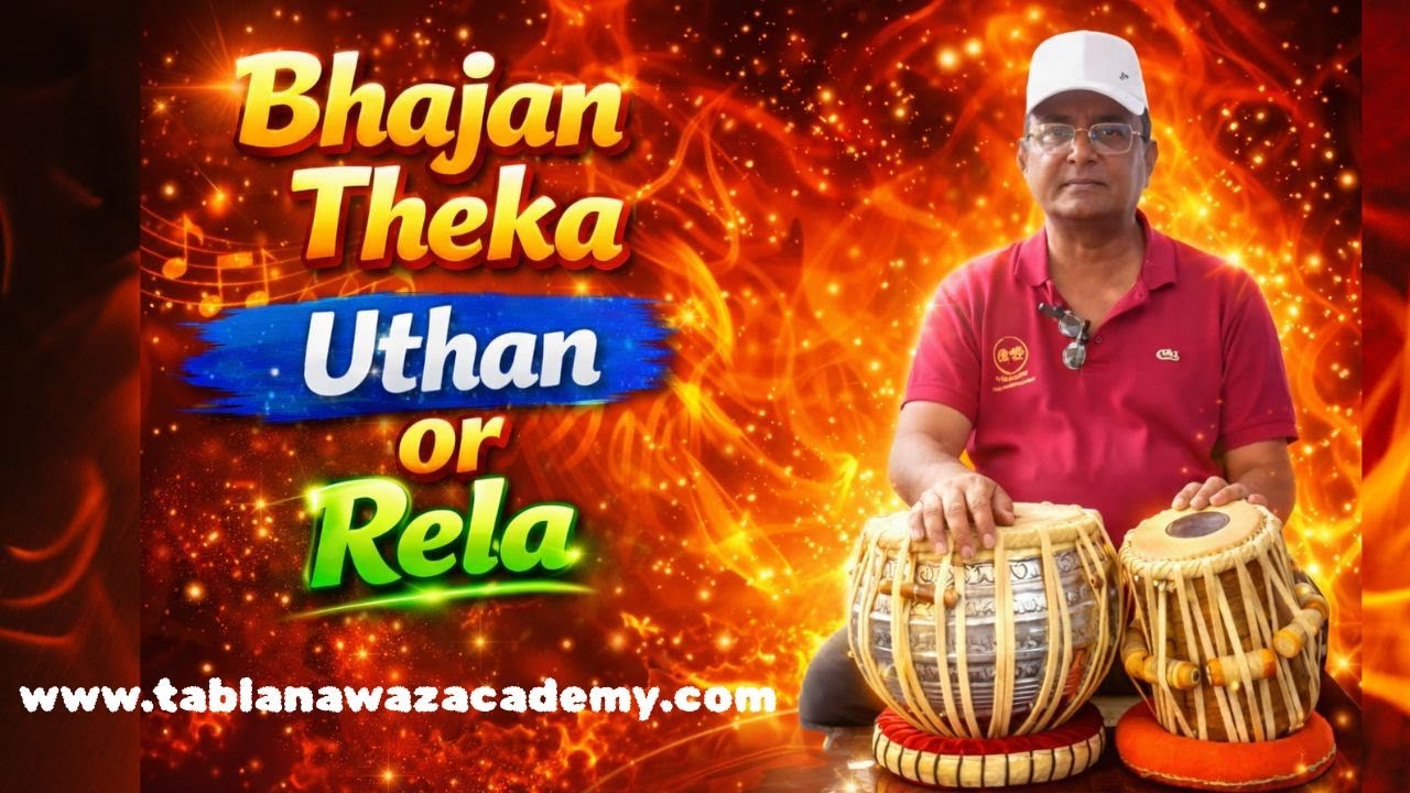 Master the Bhajani Theka: Essential Uthan, Rela, and Variations for ...