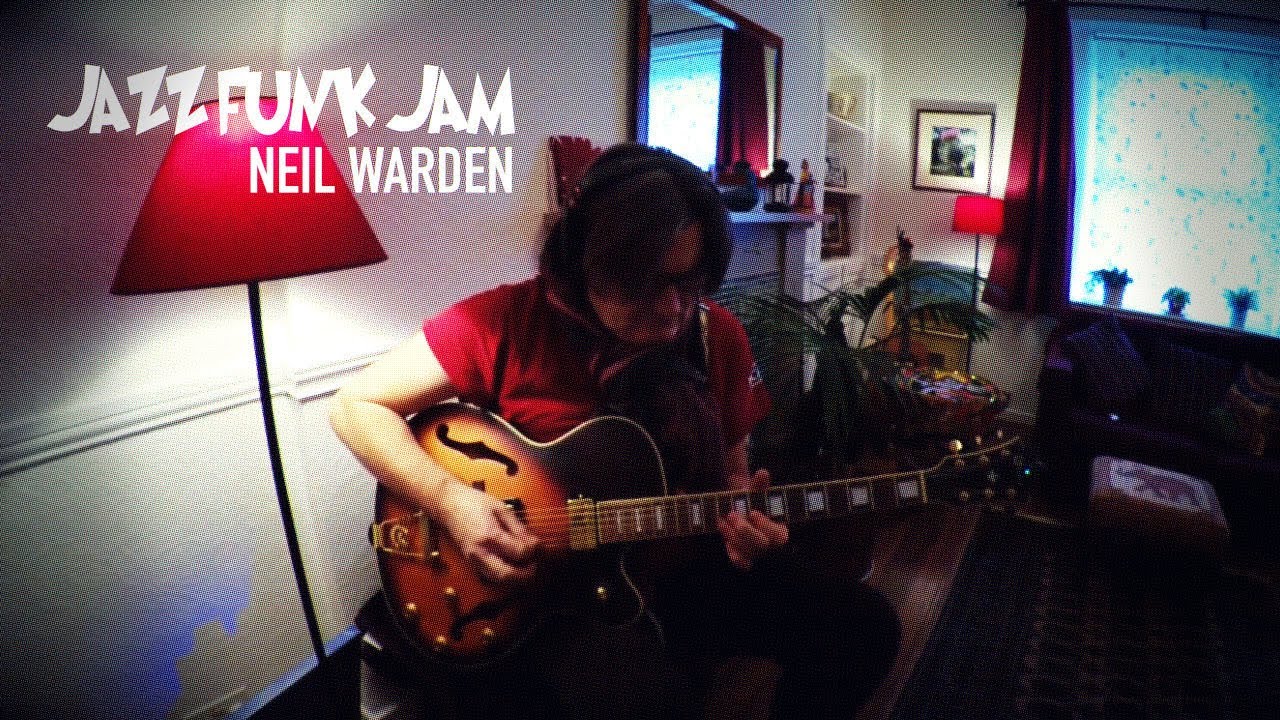 Jazz Funk Jam - Neil Warden - YouTube