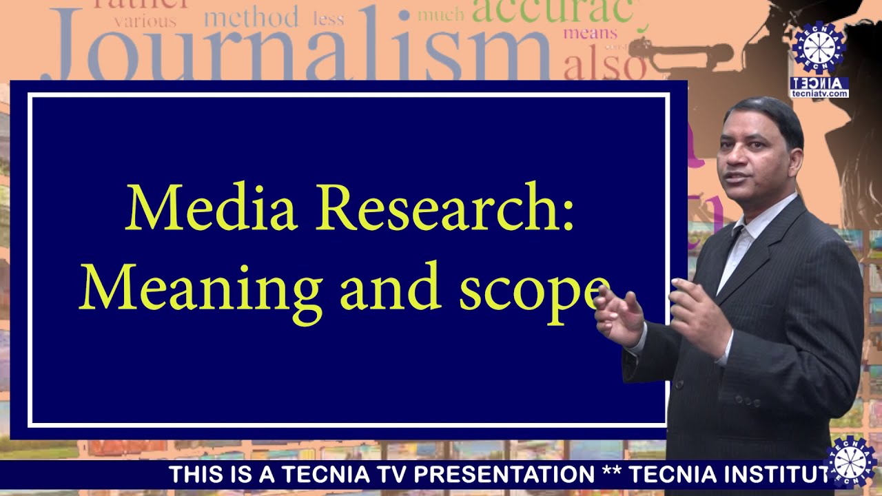 Media Research Meaning & Scope || Media Research || Dr .Shambhoo Saran ...
