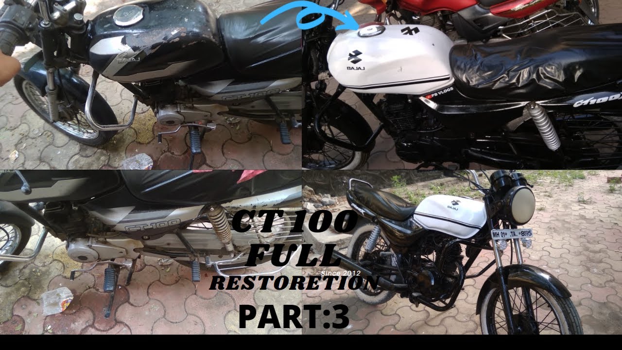 BAJAJ CT 100 RETORATION AND MODIFICATION || PART 1 || CT 100 ...
