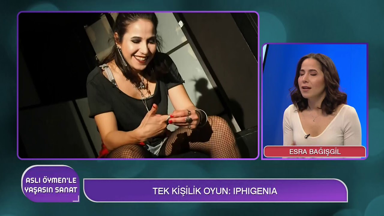 Tek Kişilik Oyun: Iphigeni | Esra Bağışçıgil - YouTube